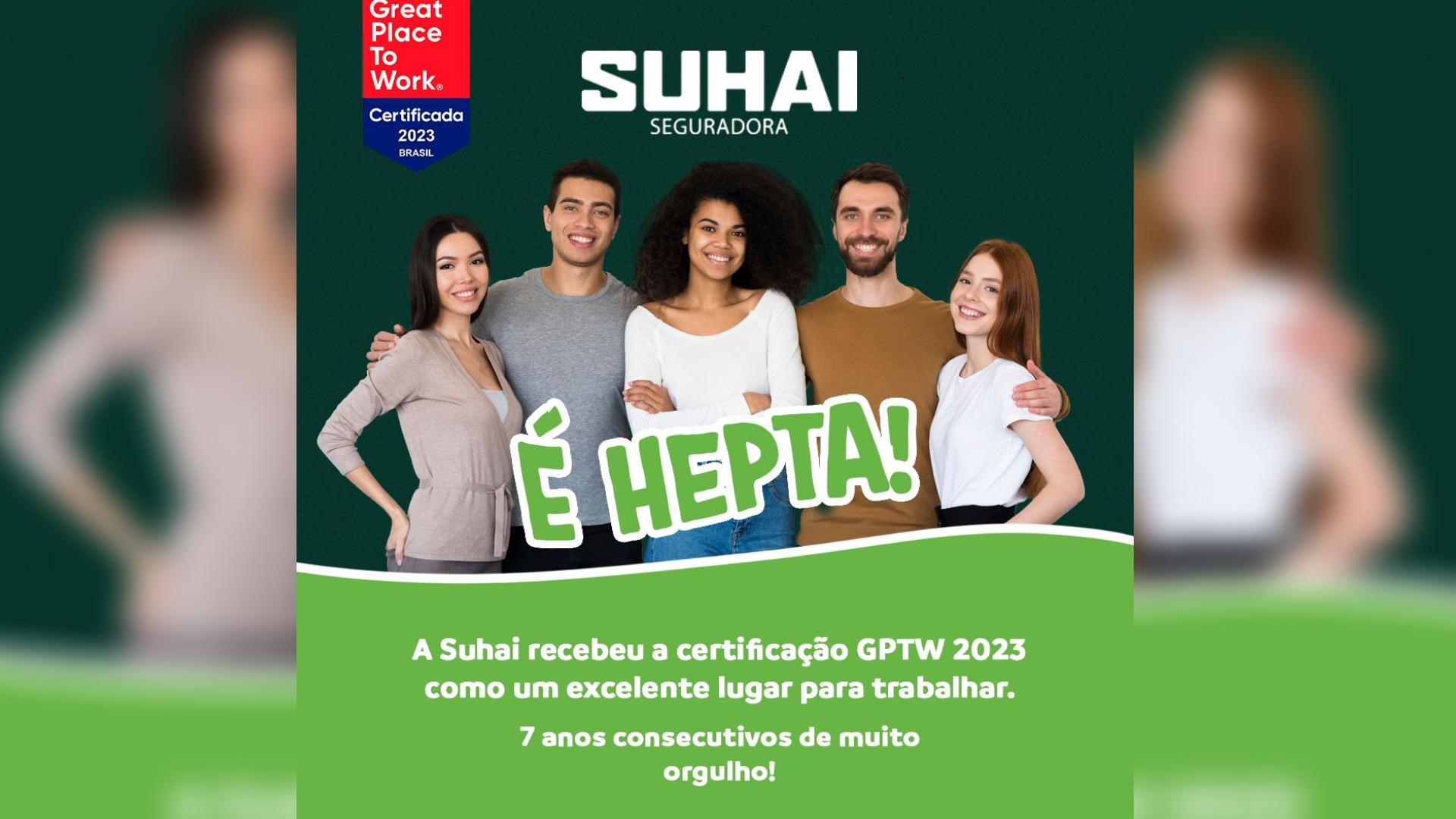 Suhai Seguradora entra pela sétima vez consecutiva na lista de melhores ...