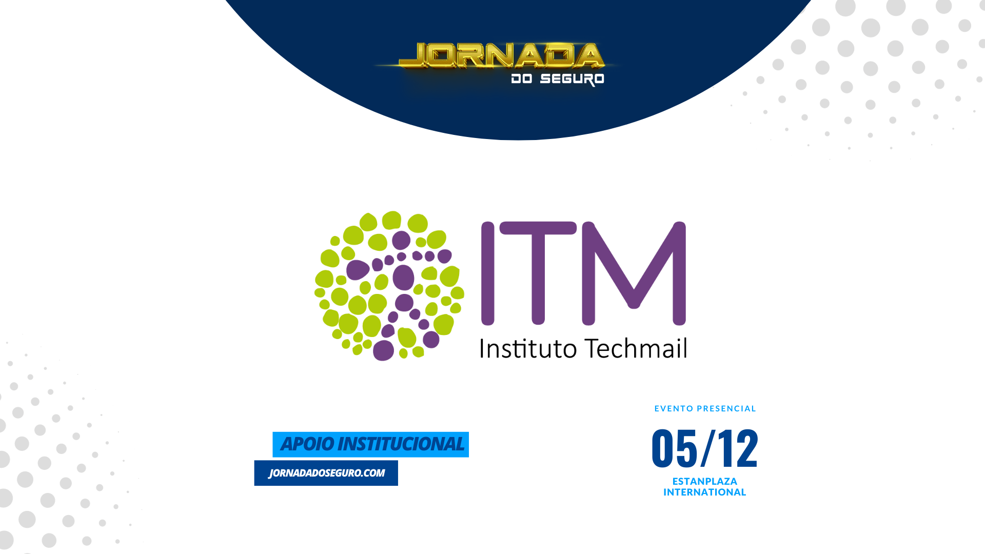 Jornada do Seguro conta com apoio do Instituto Techmail, que levará grupo de alunos ao evento ...